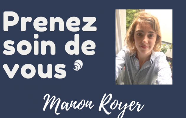 #PrenezSoinDeVous : le confinement de Manon Royer | Carenews INFO