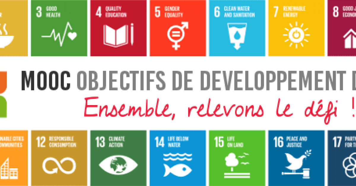 Le Mooc sur les Objectifs de développement durable (ODD) de l'Uved ...