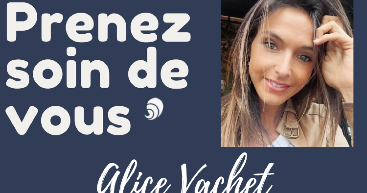 #PrenezSoinDeVous : le confinement d'Alice Vachet | Carenews INFO