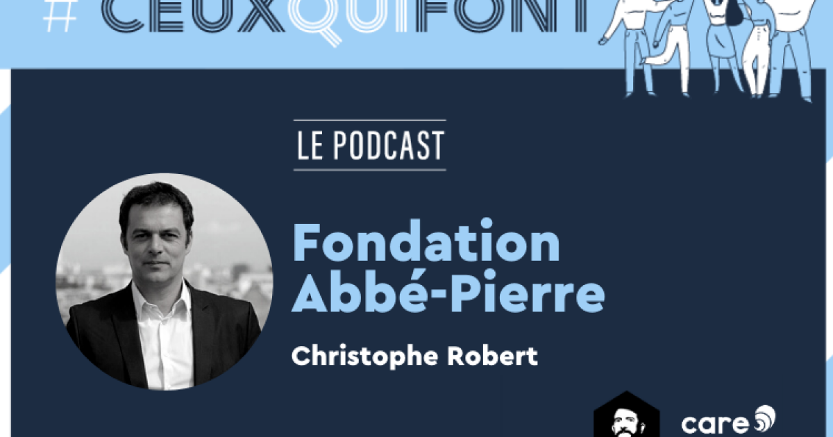 #CeuxQuiFont : Christophe Robert, délégué général de la Fondation Abbé ...