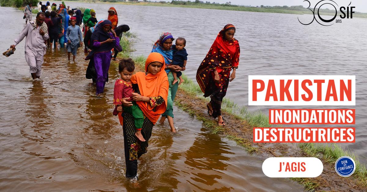 Urgences - Le Secours Islamique France (SIF) agit au Pakistan face aux ...