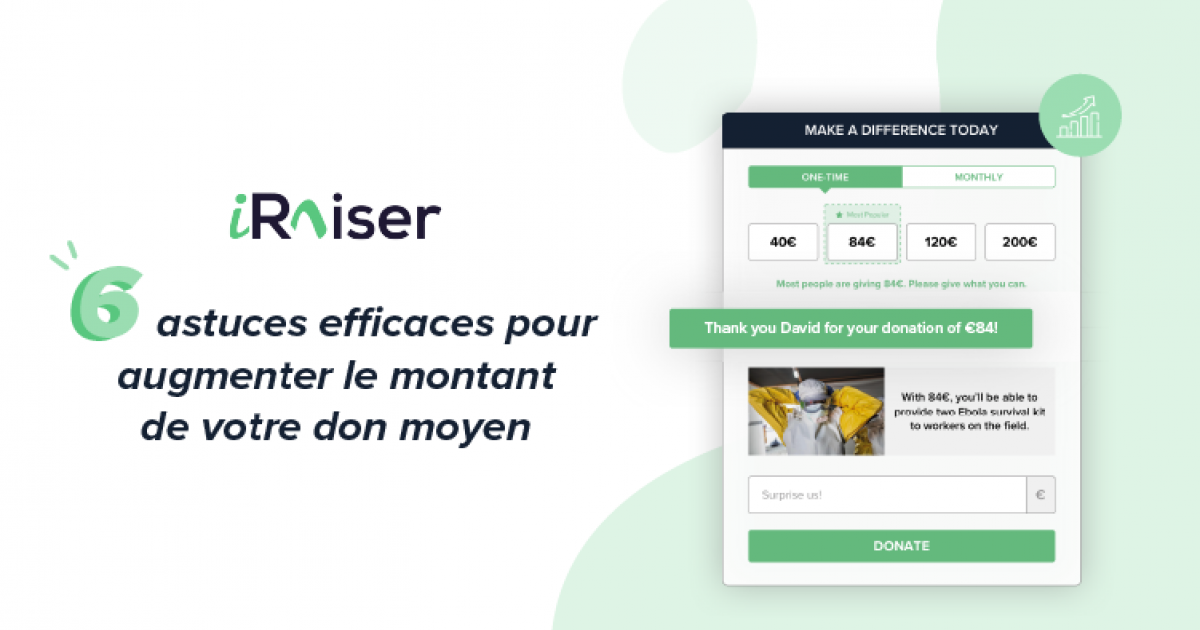 6 astuces efficaces pour augmenter le montant de votre don moyen | iRaiser