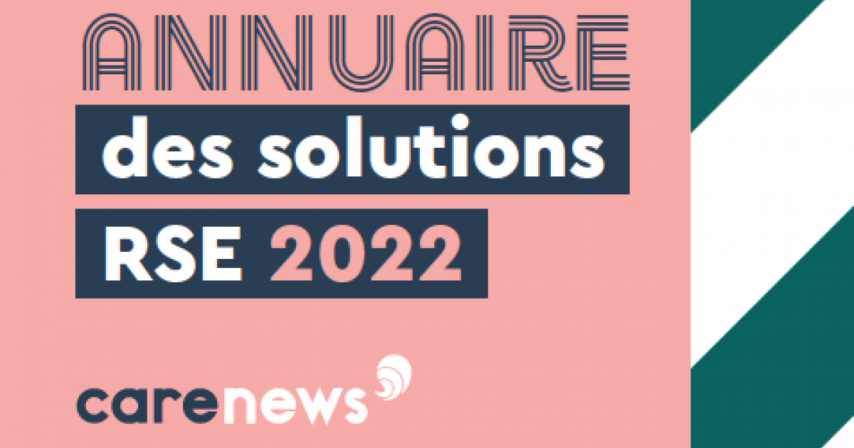L'annuaire des solutions RSE 2022 | Carenews PRO