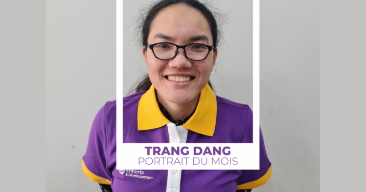 Portrait de Trang Dang, assistante sociale au Vietnam | Planète Enfants ...