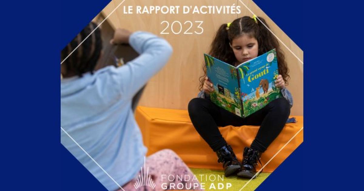 La Fondation Groupe ADP présente son rapport d'activité 2023 ! | Groupe ADP