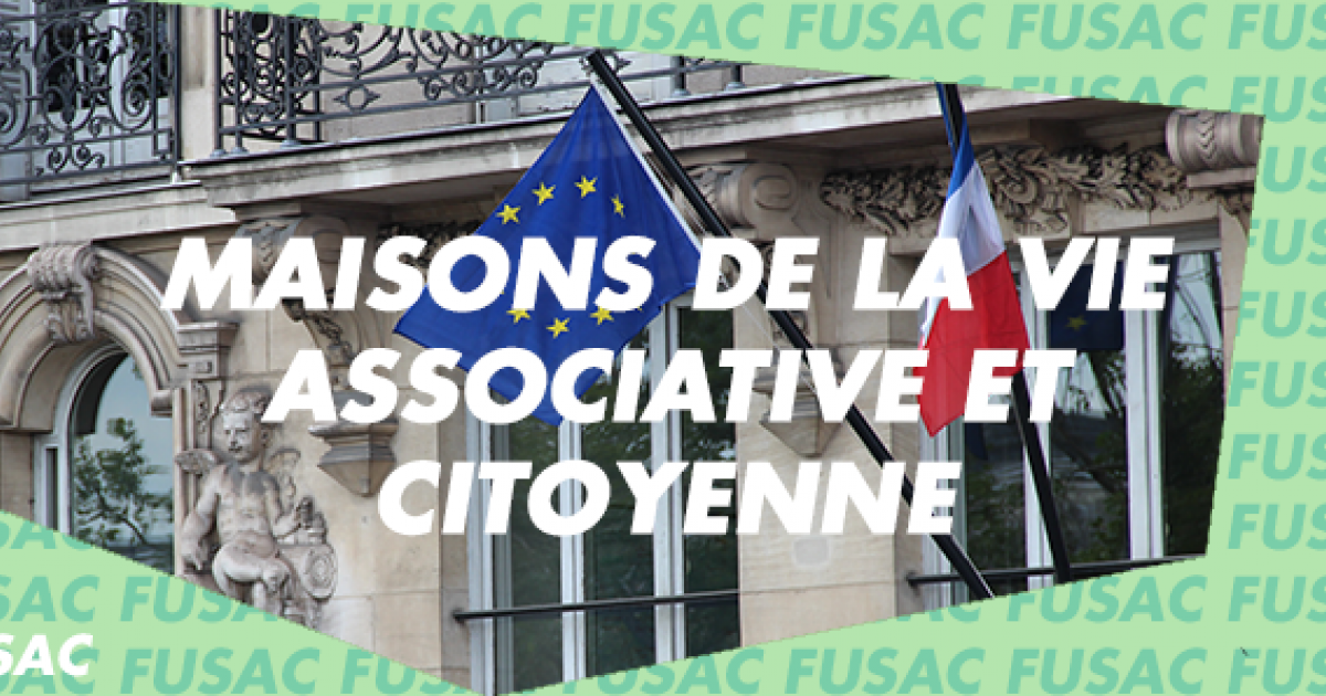 [FUSAC] Les Maisons de la Vie Associative et Citoyenne de Paris | Carenews PRO
